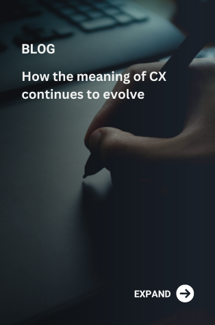 How The Meaning Of CX Continues To Evolve | Blackchair